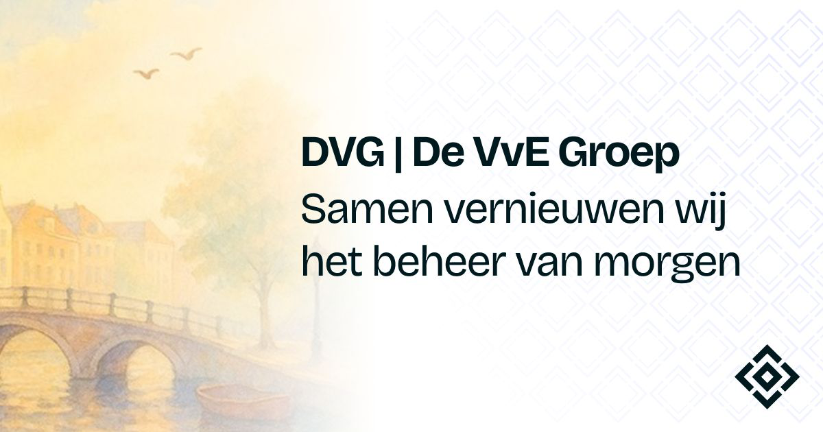 De VvE Groep - Samen vernieuwen wij het beheer van morgen